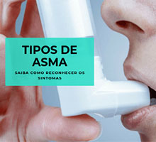 Tipos de Asma | Alerta! Saiba tudo sobre a doença e seus sintomas